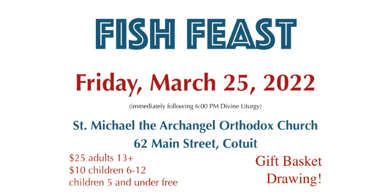 The Annunciation & Fish Feast 2022 - St. Michael the Archangel